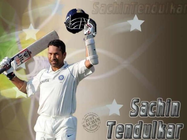 Ppt on sachin tendulkar, Sachin tendulkar, About Sachin tendulkar ...