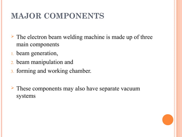 Electron Beam Welding | PPT | Chemistry | Science