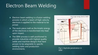 Electron Beam Welding | PPTX
