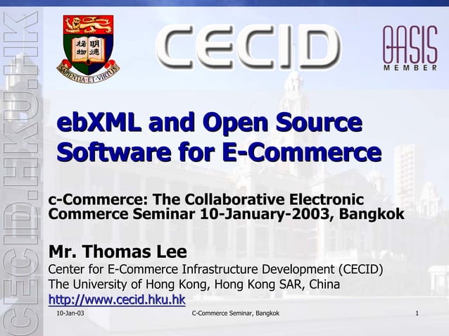 ebXML and Open Source Software for E-Commerce | PPT