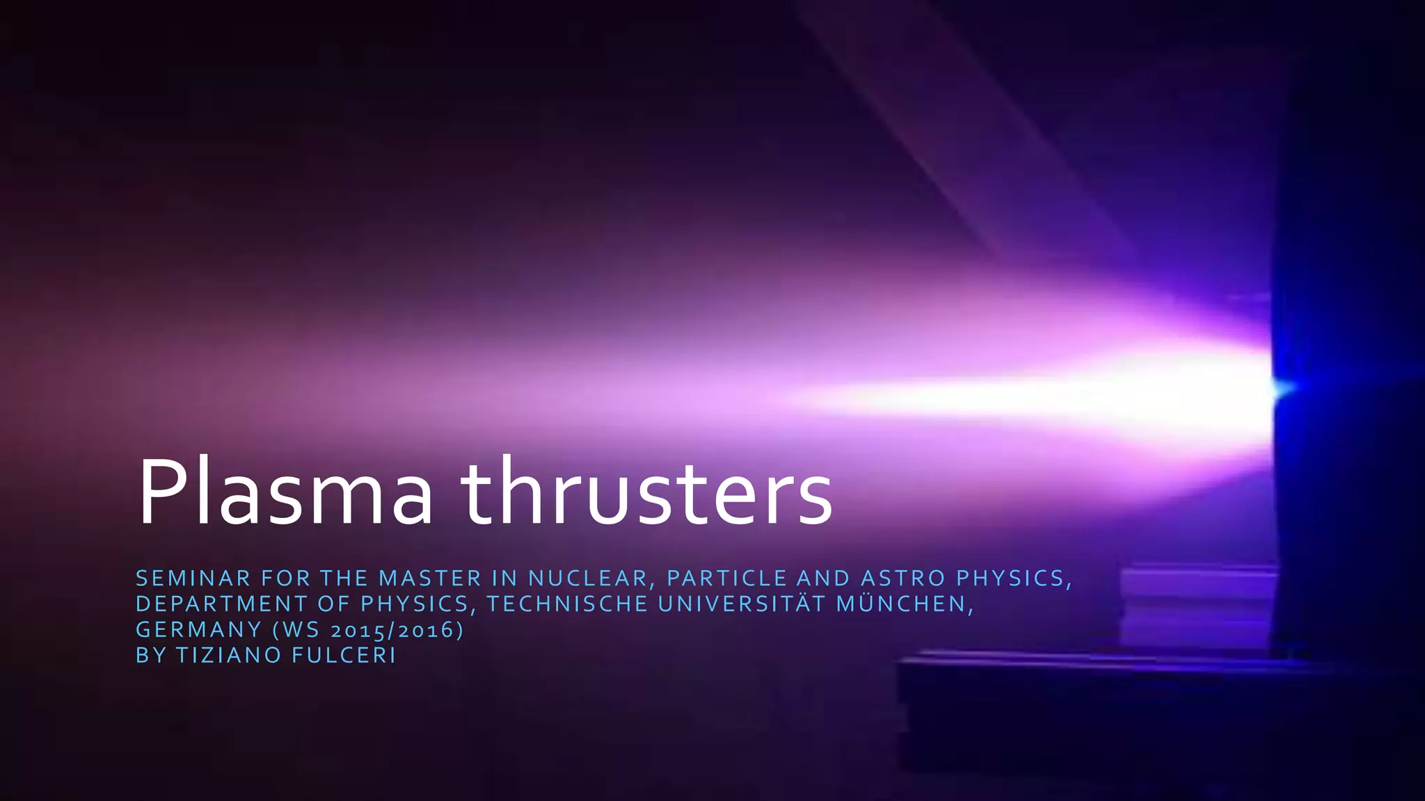 Plasma thrusters PP | PPTX