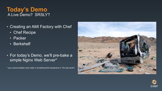EC2 AMI Factory with Chef, Berkshelf, and Packer | PDF
