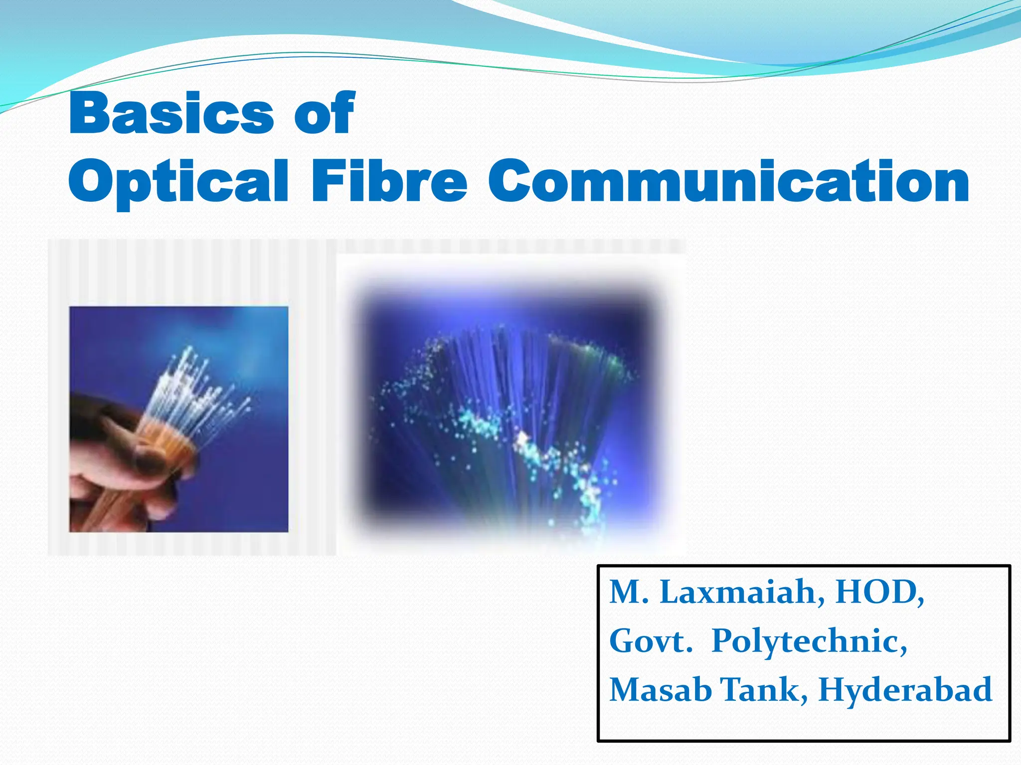 MOFC_Basics of OFC.pdf optical fibre ppt | PPT