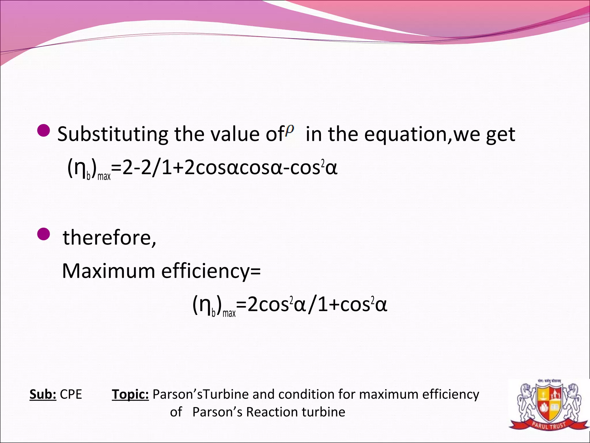 Parson’s Turbine and condition for maximum efficiency of Parson’s ...