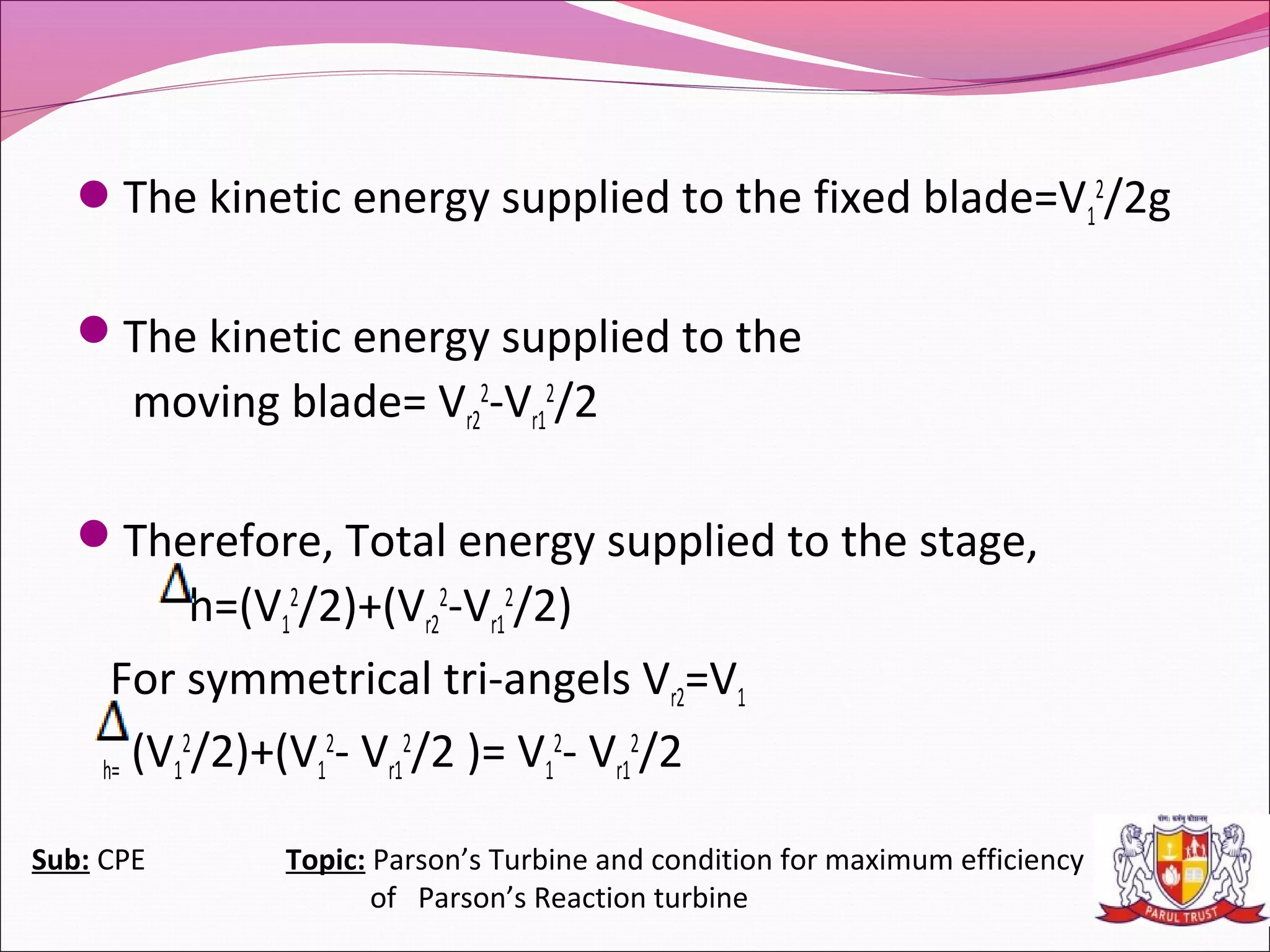 Parson’s Turbine and condition for maximum efficiency of Parson’s ...