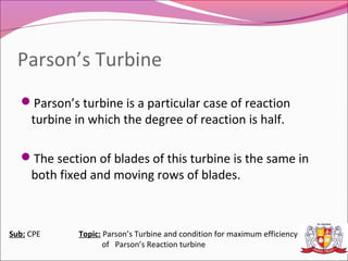 Parson’s Turbine and condition for maximum efficiency of Parson’s ...