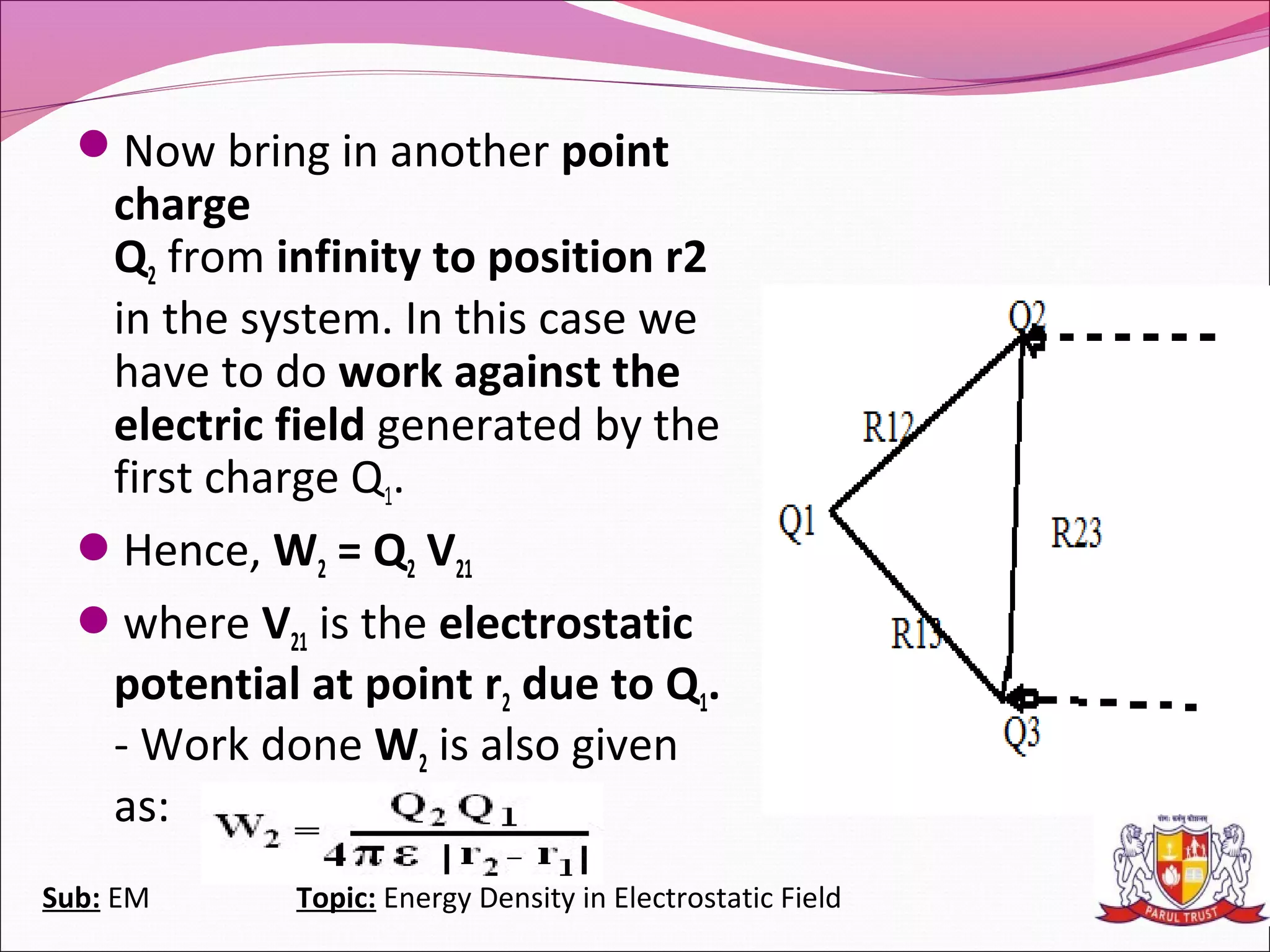 Energy density in electrostatic field | PPT