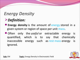 Energy density in electrostatic field | PPT