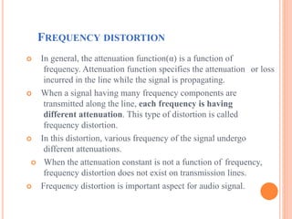 EC6503 TLWG - Waveform Distortion | PPTX