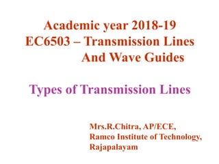 EC6503 TLWG - Types of Transmission Lines | PPTX