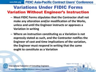 FIDIC 2016 Day02-1010 Variations Under FIDIC Forms, Adrias Tan | PPSX