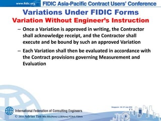 FIDIC 2016 Day02-1010 Variations Under FIDIC Forms, Adrias Tan | PPSX