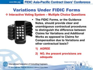 FIDIC 2016 Day02-1010 Variations Under FIDIC Forms, Adrias Tan | PPSX
