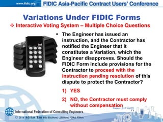 FIDIC 2016 Day02-1010 Variations Under FIDIC Forms, Adrias Tan | PPSX