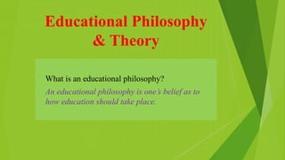 Educational Philosophy & Theory2 | PPT