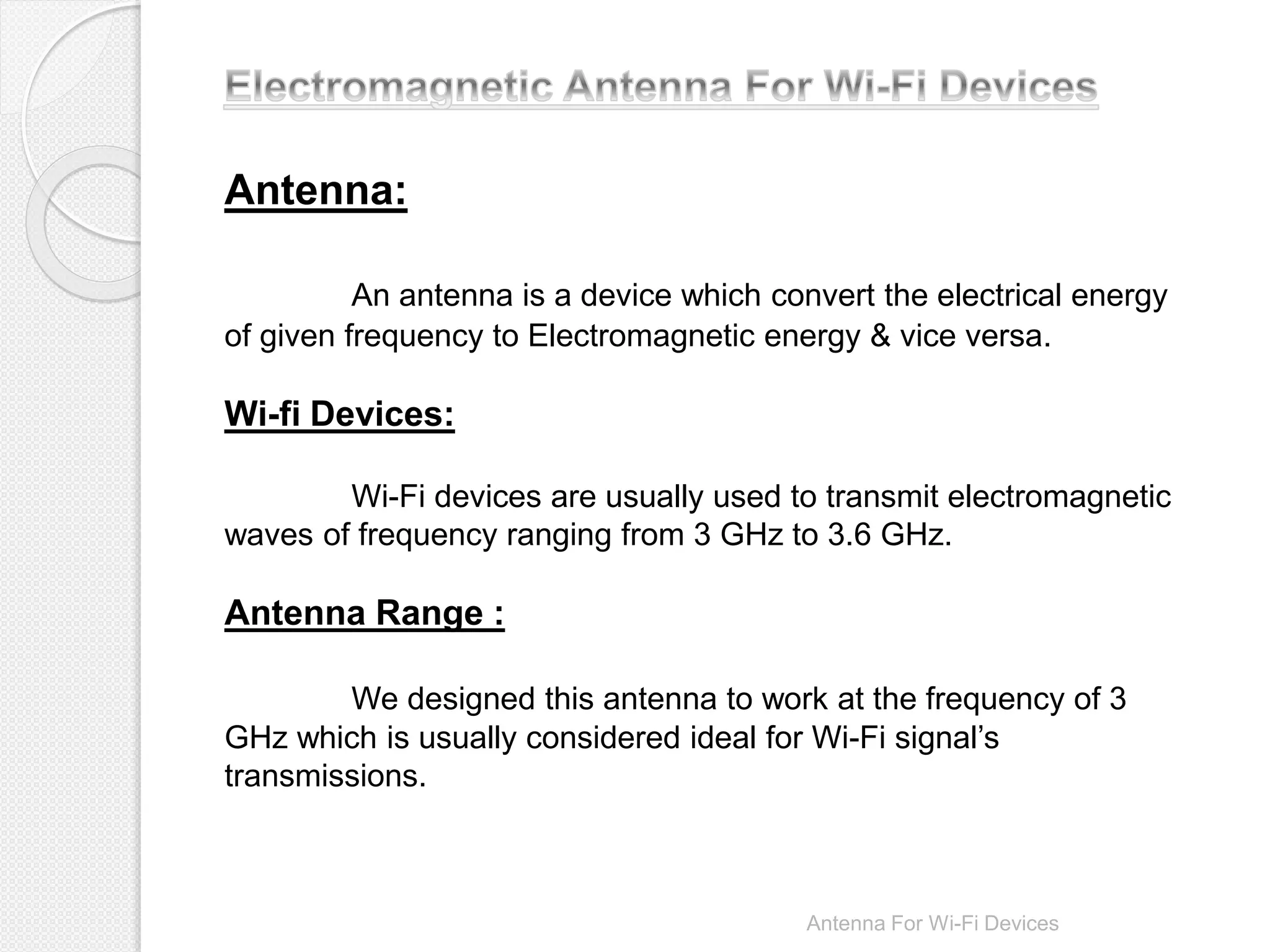Electromagnetic Antenna For Wi-Fi Devices | PPTX