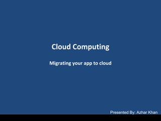 Cloud Computing & Application Planning for Cloud | PPT | Cloud Computing | Internet