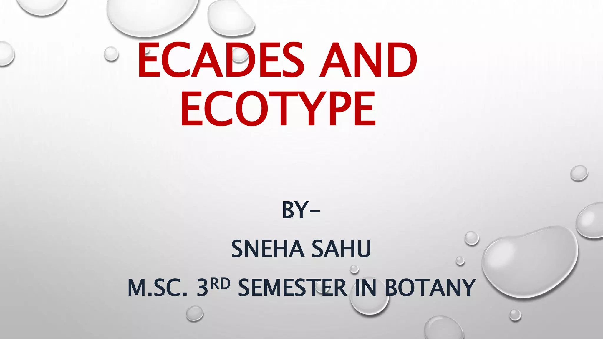 Ecades and ecotype | PPTX