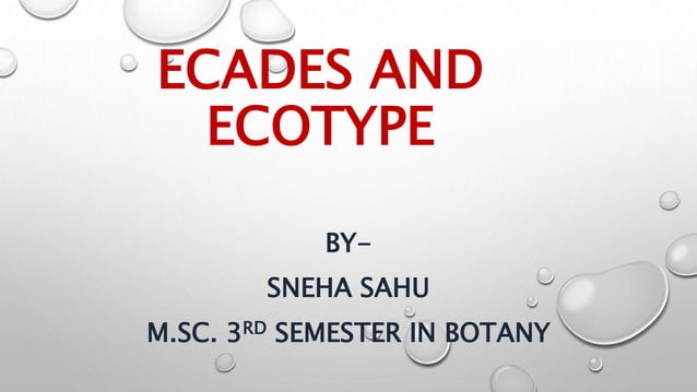 Ecades and ecotype | PPTX | Genetics | Science