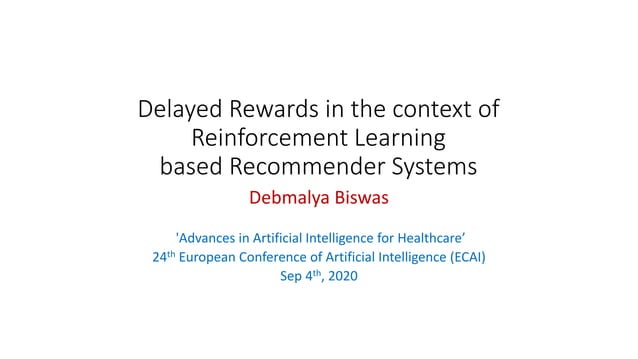 Delayed Rewards In The Context Of Reinforcement Learning Based Recommender Systems Ppt