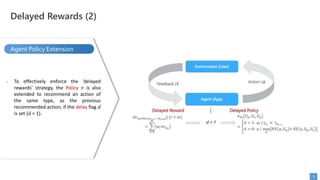Delayed Rewards in the context of Reinforcement Learning based ...
