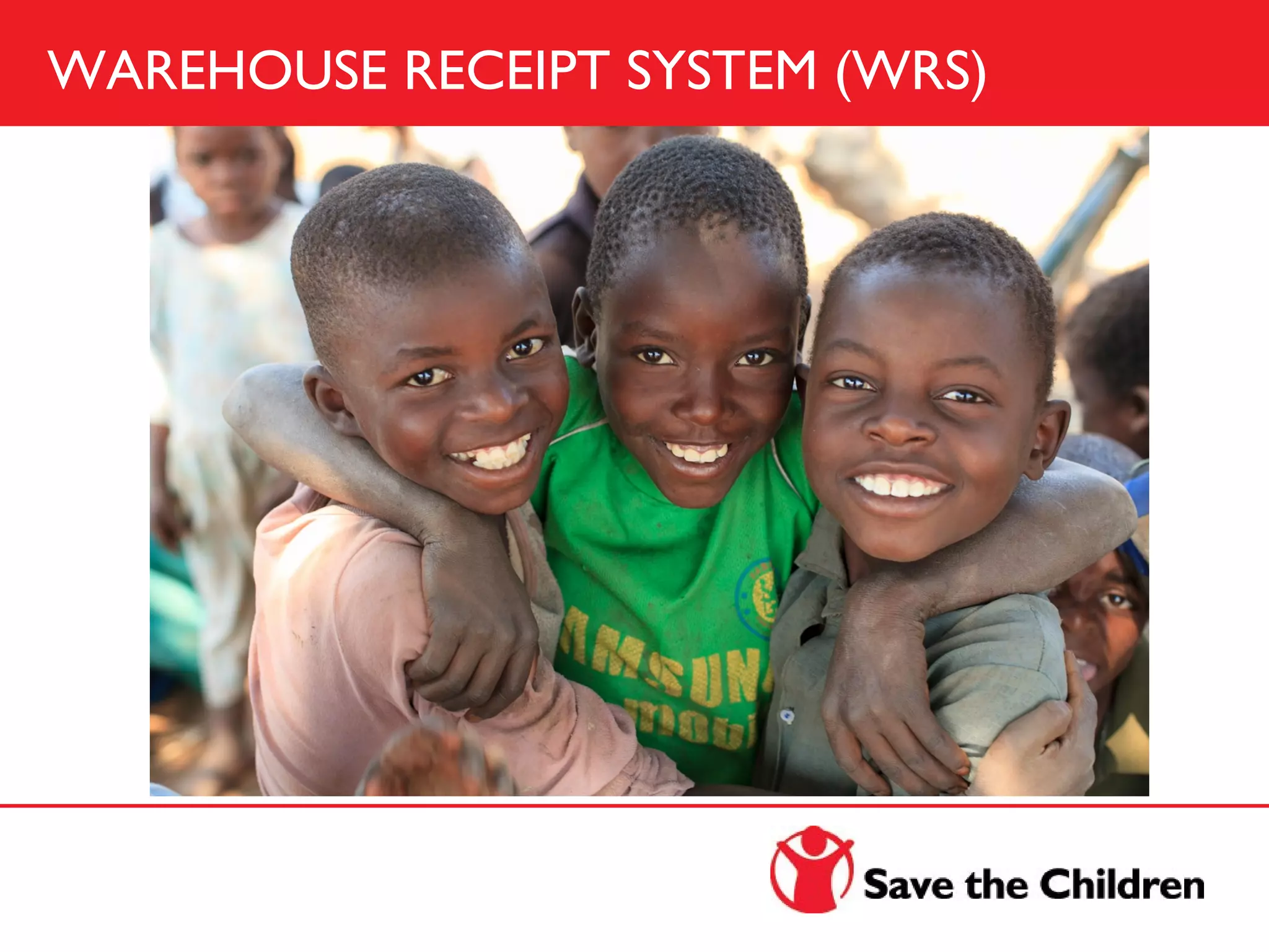 Warehouse Receipt System (WRS) by Save the Children | PPT | Agriculture ...