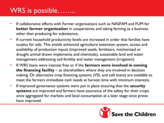 Warehouse Receipt System (WRS) by Save the Children | PPT