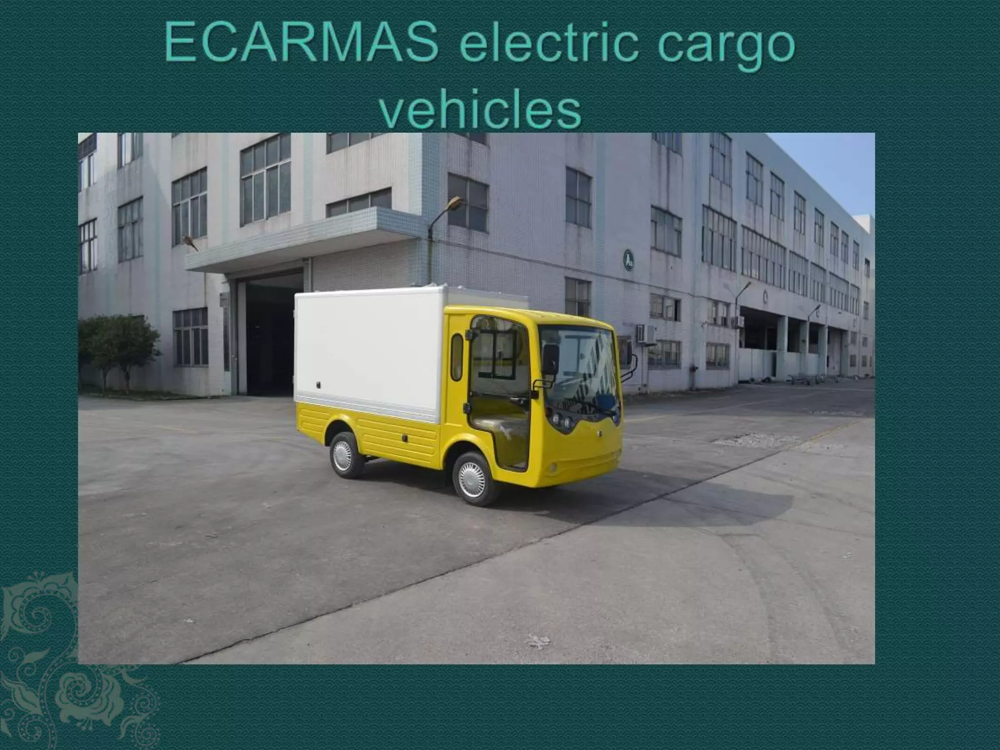 Ecarmas electric cargo vehicles | PPTX