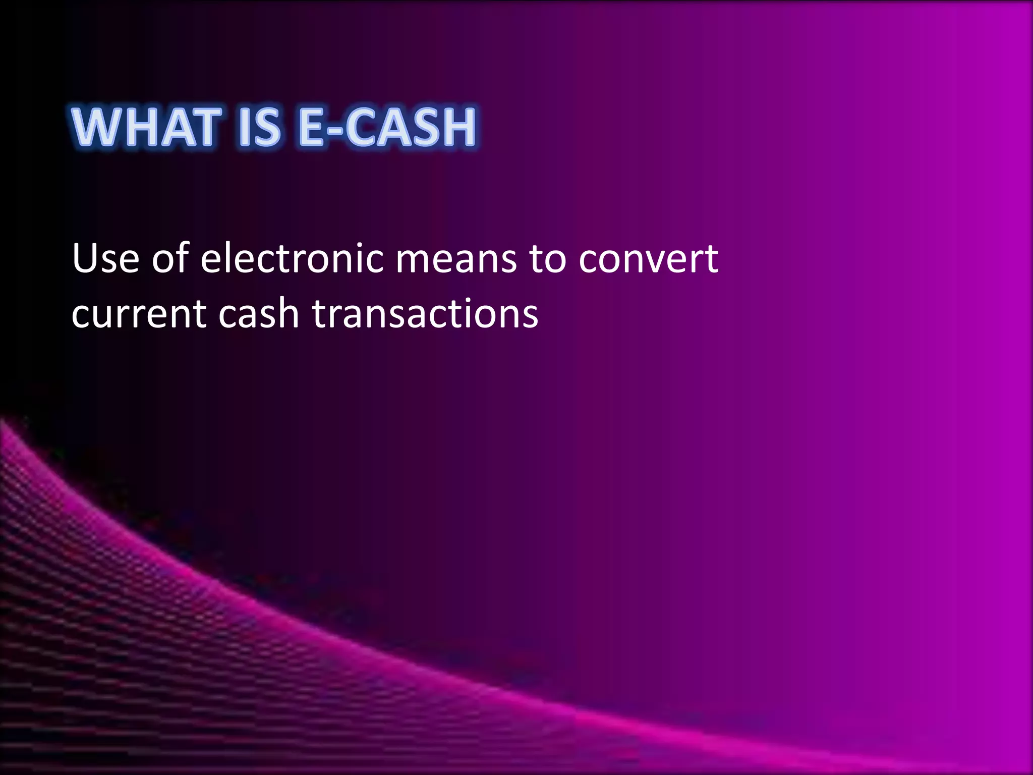 E cash payment system | PPTX