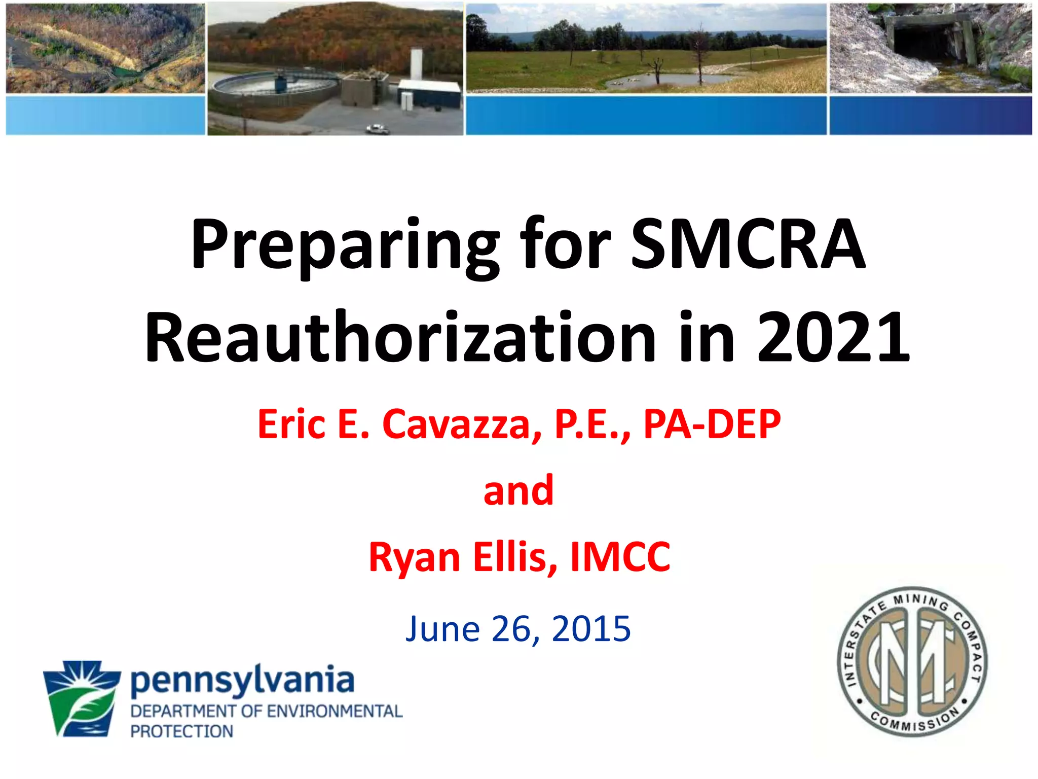 Eric Cavazza, et al., PA DEP, "Preparing for SMCRA Reauthorization in ...