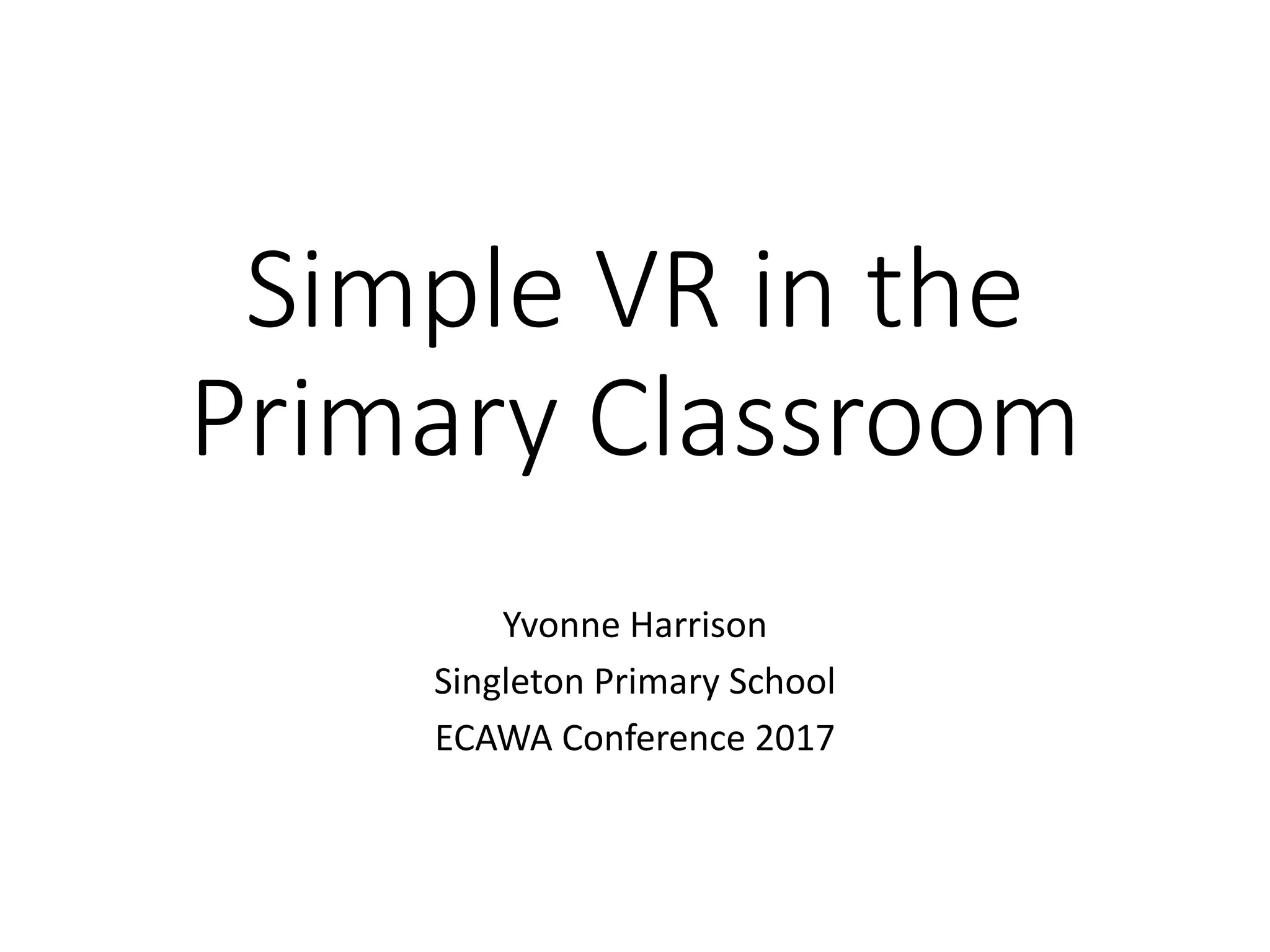 Simple VR in Primary Schools | PPT