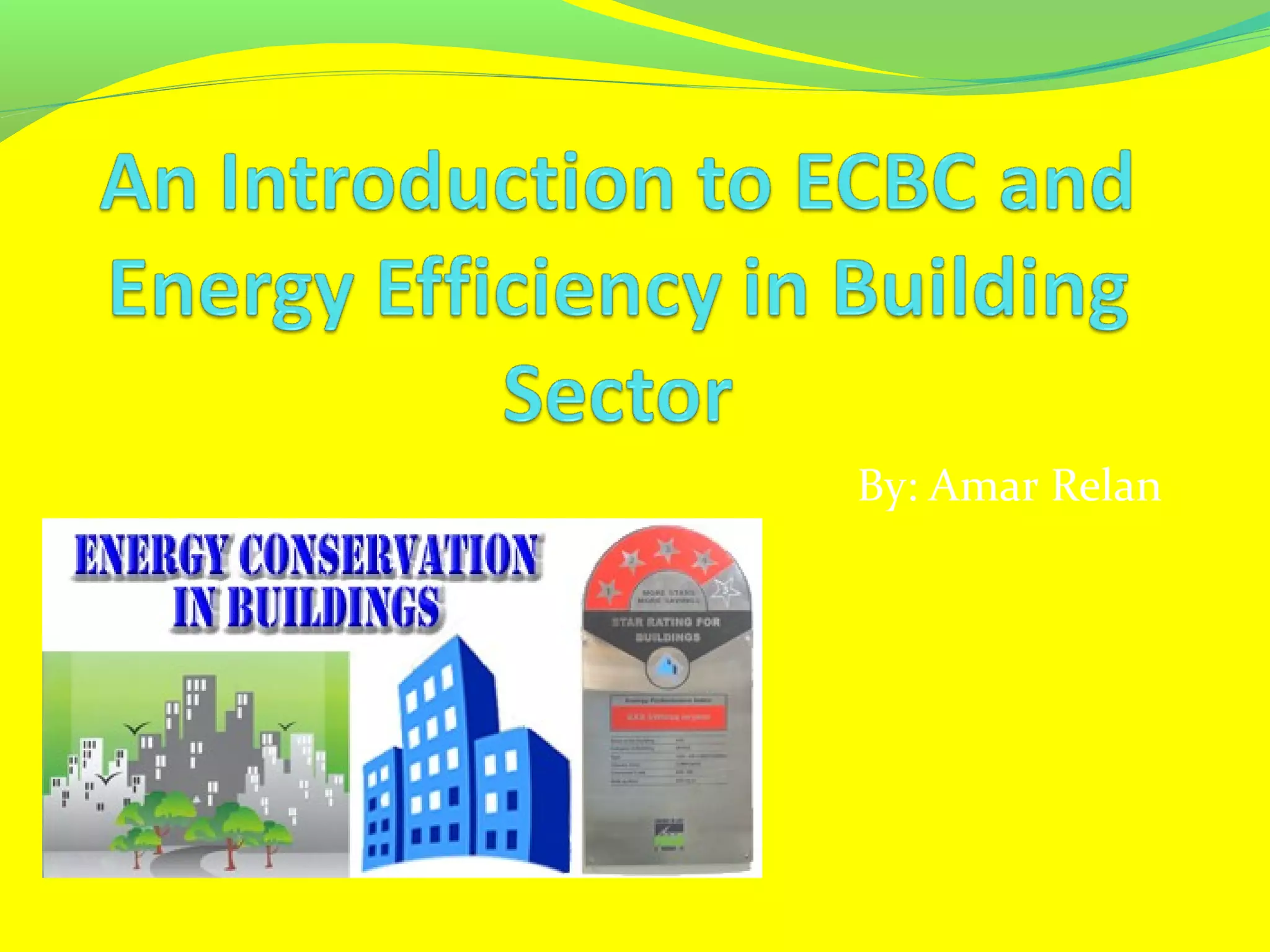Energy Conservation Building Code ECBC | PPT