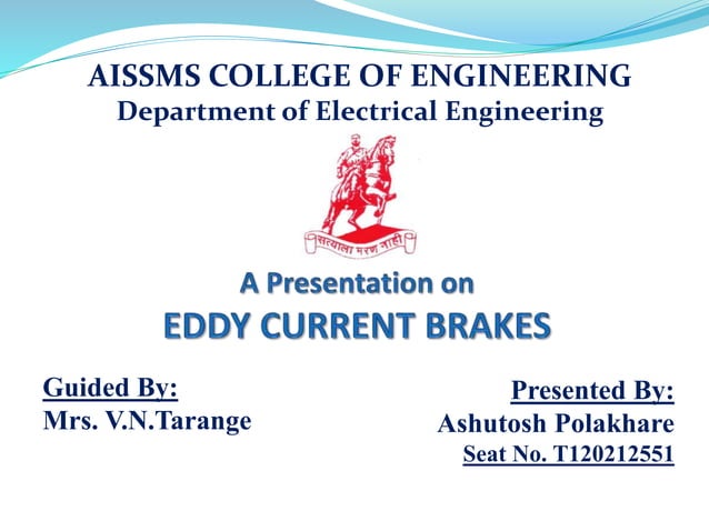A presentation on "EDDY CURRENT BRAKES" | PPTX | Physics | Science