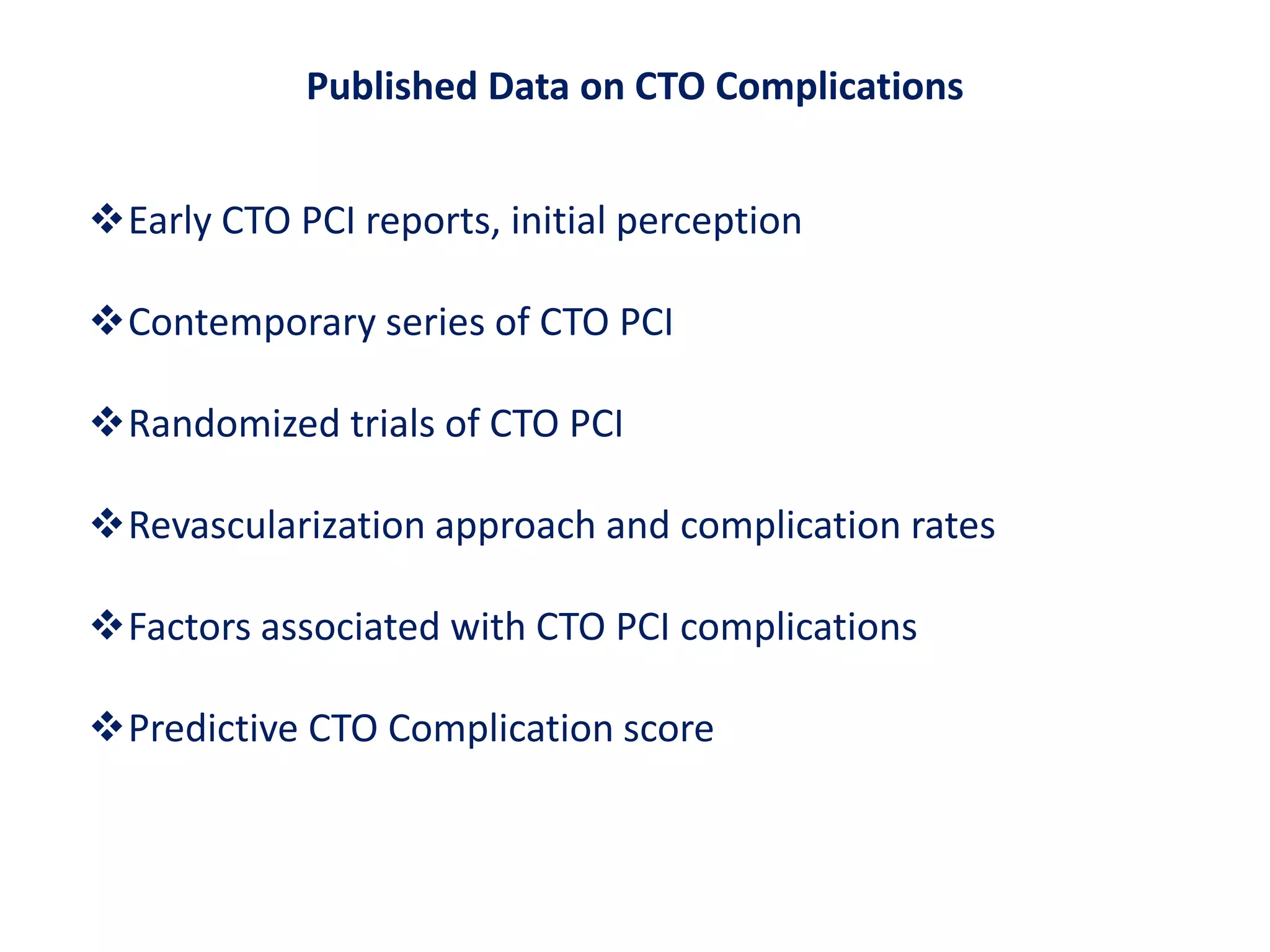 Published data on CTO complications | PPT