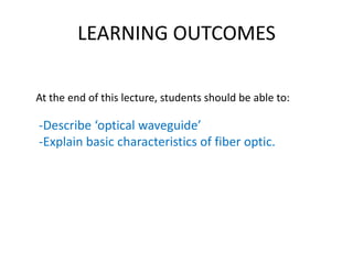 Fiber optic and light propagation | PPTX