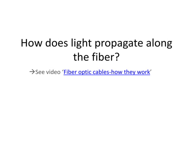 Fiber optic and light propagation | PPTX | Physics | Science