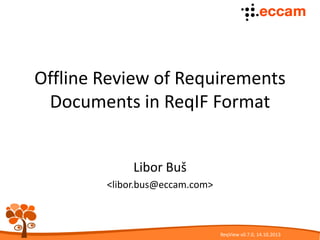 Offline Review of Requirements Documents in ReqIF Format | PDF