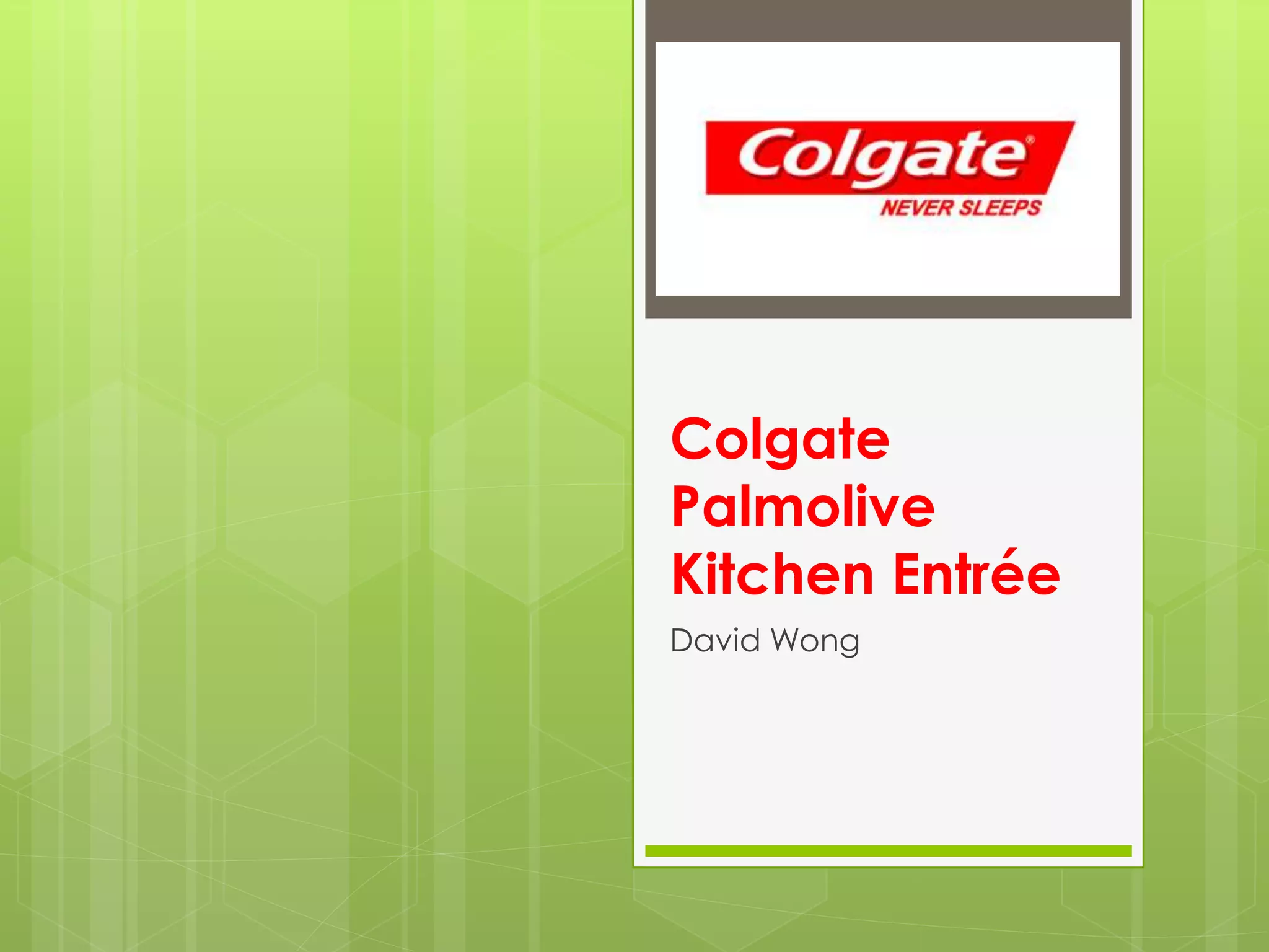 Colgate Palmolive Kitchen Entrée mkt SLIDE PLAN | PPTX | Grocery ...