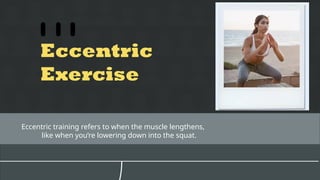 Eccentric-Exercise .pptx