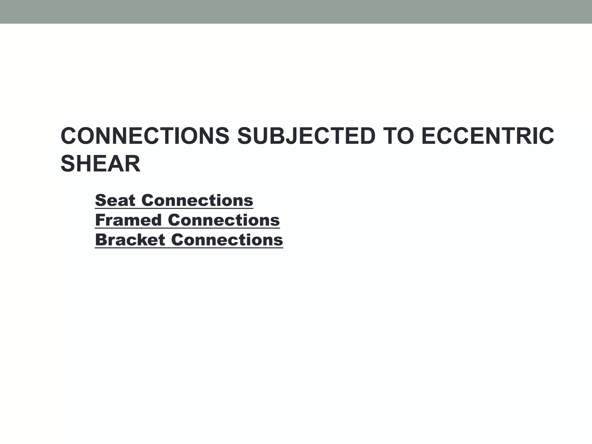 Eccentric connections in steel structure | PPTX