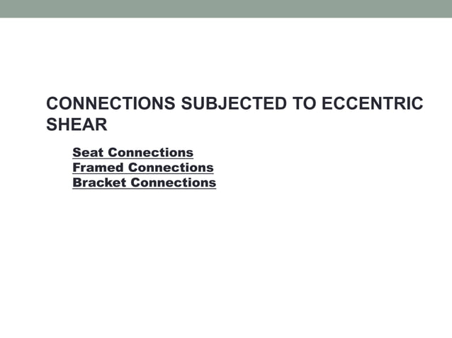 Eccentric connections in steel structure | PPTX | Physics | Science
