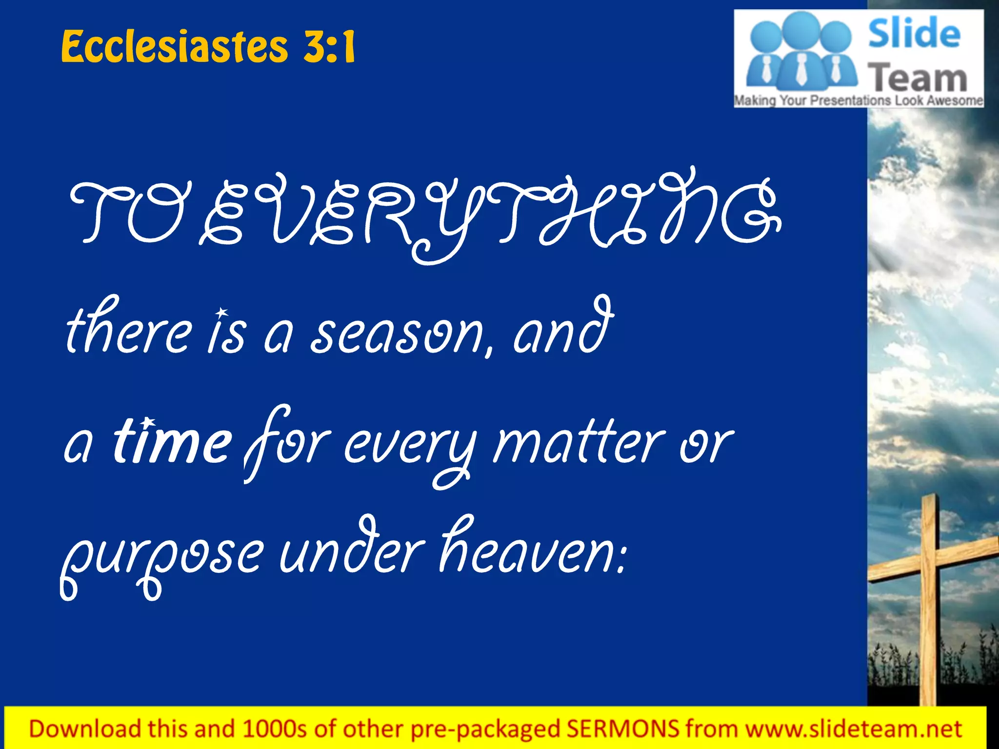 Ecclesiastes 3 1 there is a time for everything power point church ...