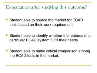 Ecd302 unit 01(investigate ecad systems) | PPT