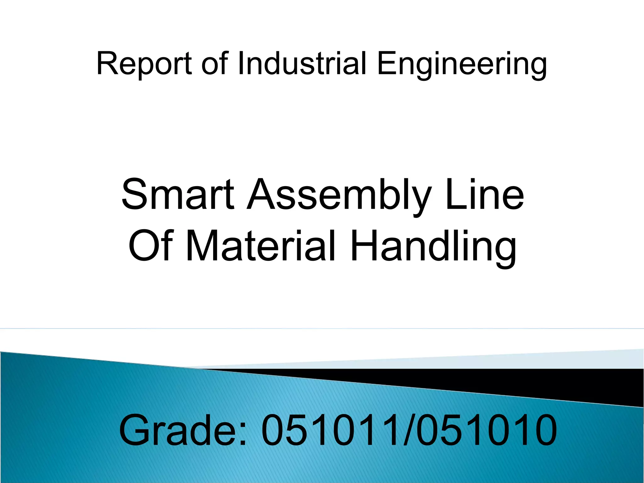 The Smart Assembly Line Of Material Handling | PPT