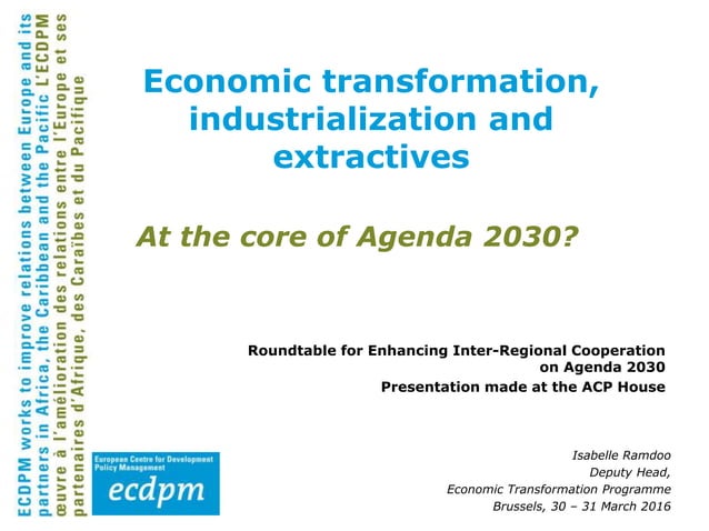 Economic transformation, industrialization and extractives: At the core ...