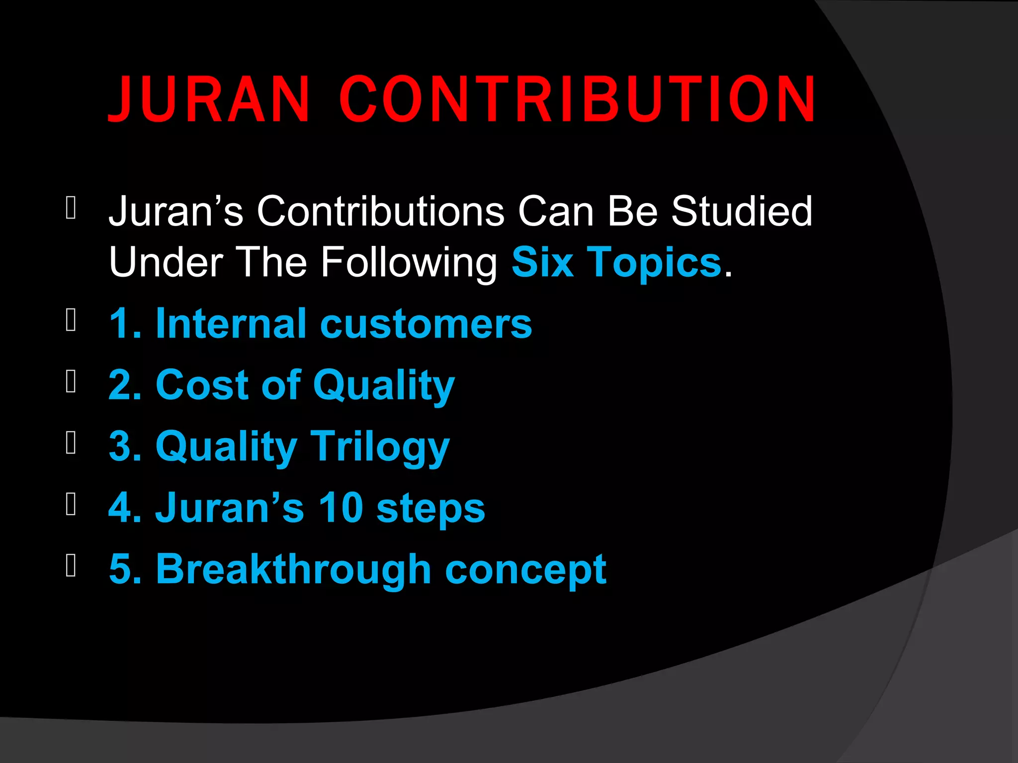TQM - JURAN CONTRIBUTION | PPT