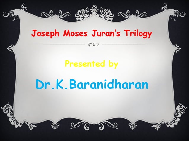 TQM - JURAN CONTRIBUTION | PPT | Business Operations | Business