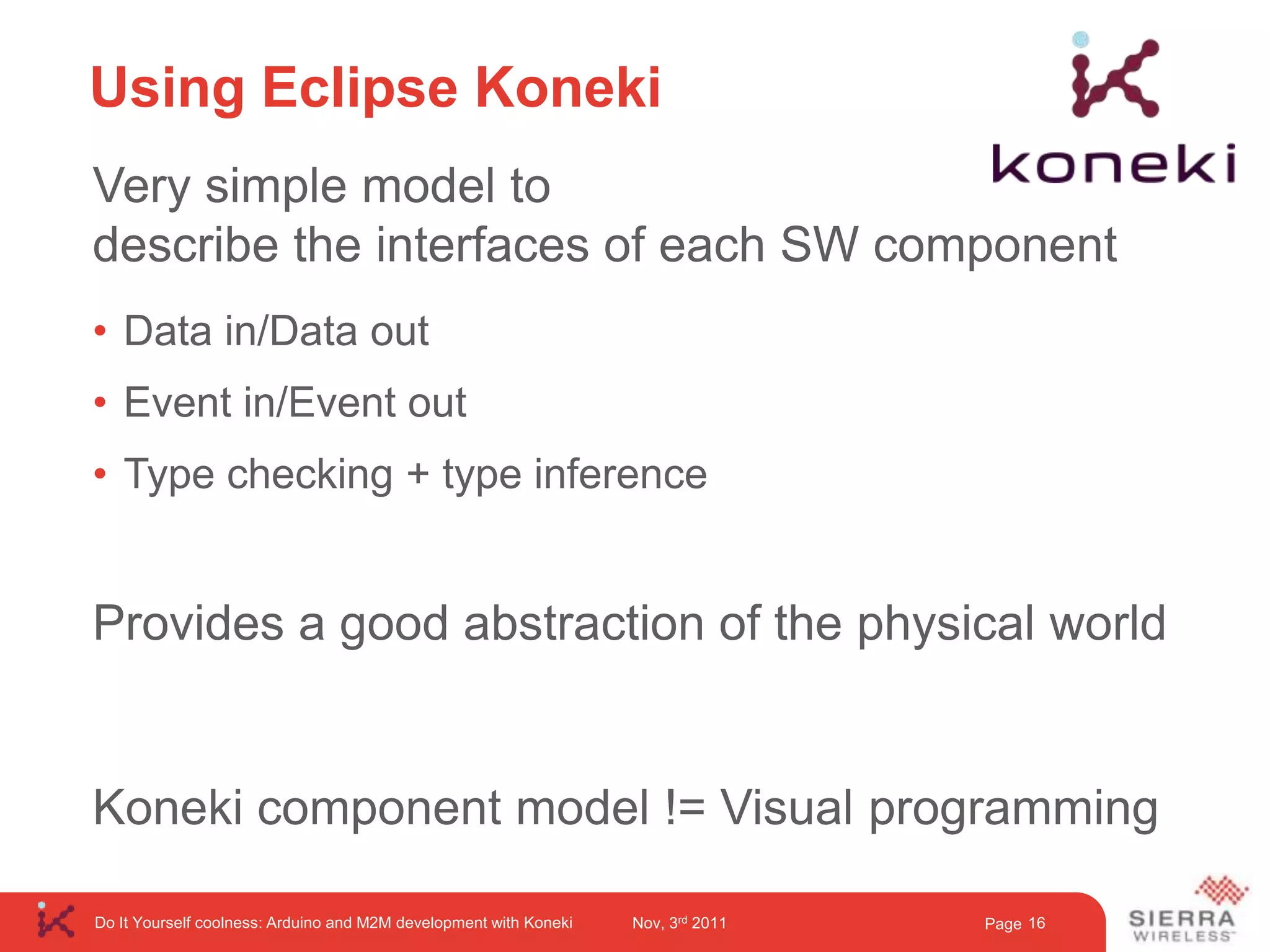 Do It Yourself coolness: Arduino and M2M development with Eclipse & Koneki | PPTX