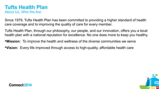 Tufts Health: Creating a World Class Future User Experience Platform | PPT