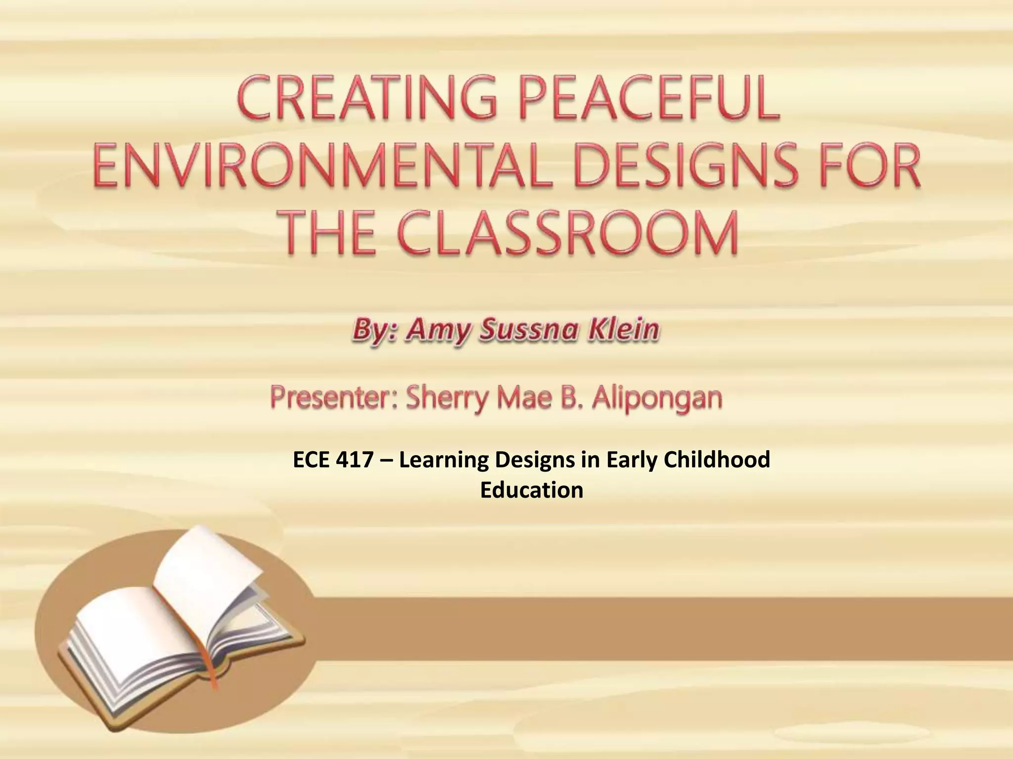 Creating Peaceful Environmental Designs for the Classroom | PPTX ...